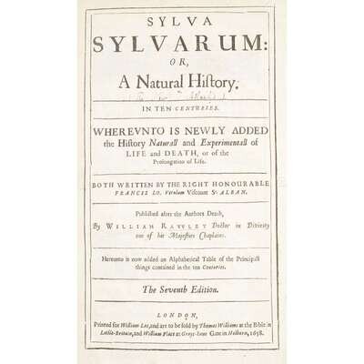 [Natural History] (Bacon), Francis Sylva Sylvarum: Or, A Natural ...