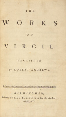 [VIRGIL]. The Works of Virgil, Englished by Robert Andrews. Birmingham ...